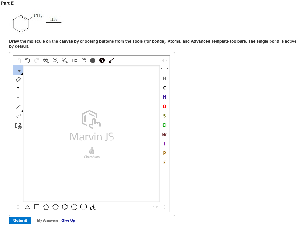 Solved Part E CH3 HBr Draw the molecule on the canvas by | Chegg.com