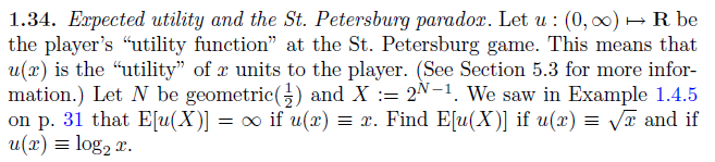 Solved 1.34. Expected utility and the St. Petersbury | Chegg.com