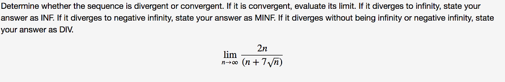 Solved Determine whether the sequence is divergent or | Chegg.com
