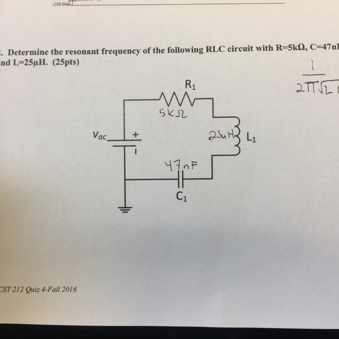 Solved Determine the resonant frequency of the following RLC | Chegg.com