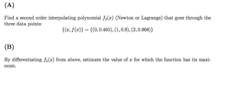 Solved Find a second order interpolating polynomial f_2(x) | Chegg.com