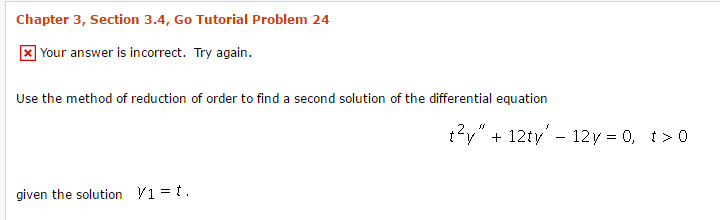 Solved Use the method of reduction of order to find a second | Chegg.com