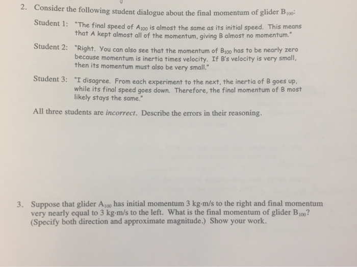 Solved Consider the following student dialogue about the | Chegg.com