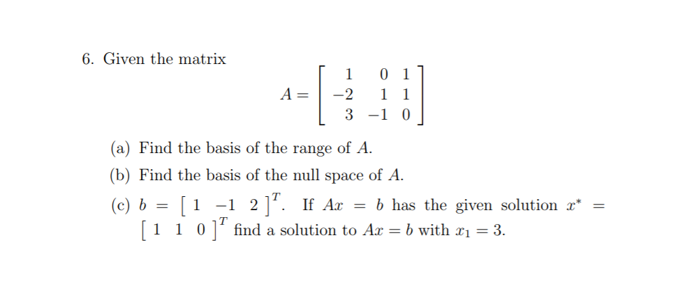 Solved 6. Given the matrix 3 -1 0 (a) Find the basis of the | Chegg.com
