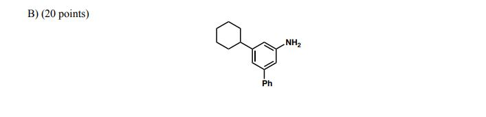 Solved B) (20 points) NH2 Ph | Chegg.com