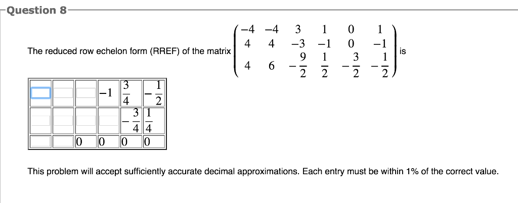 Solved The reduced row echelon form (RREF) of the matrix (-4 | Chegg.com