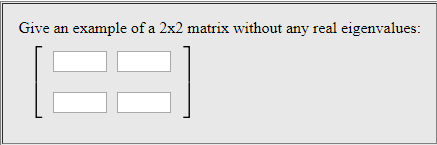 Solved Give an example of a 2x2 matrix without any real | Chegg.com