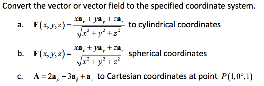 Solved Convert the vector or vector field to the specified | Chegg.com