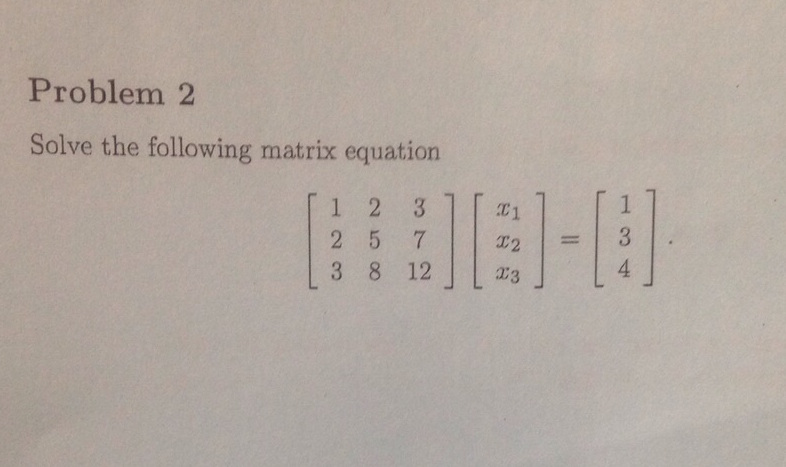 Solved Solve the following matrix equation. | Chegg.com