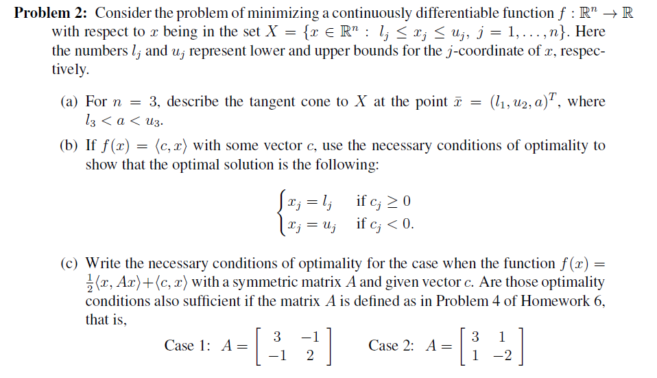 Solved Problem 2: Consider the problem of minimizing a | Chegg.com