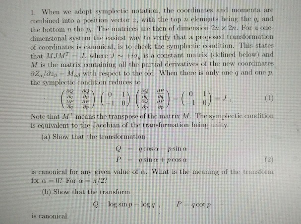 Solved 1. When we adopt symplectic notation, the coordinates | Chegg.com