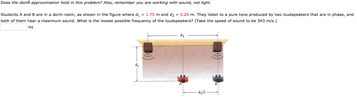 Solved Does the dsin theta approximation hold in this | Chegg.com