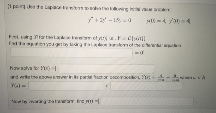 Solved Use the Laplace transform to solve the following | Chegg.com