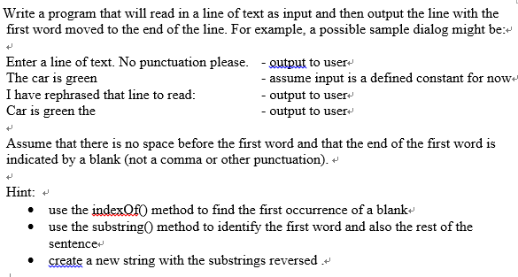 Solved Write a program that will read in a line of text as | Chegg.com