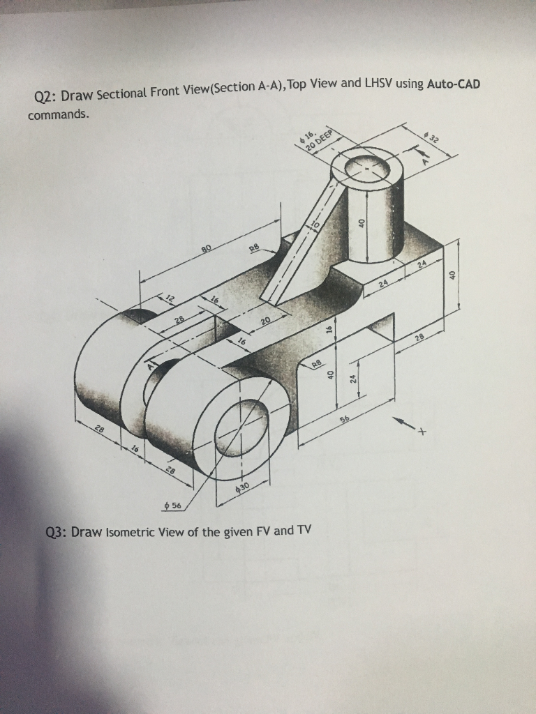 Solved 02: Draw Sectional Front View(Section A-A), Top View | Chegg.com