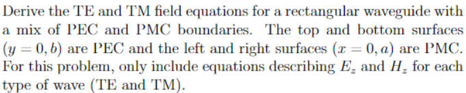 Solved Derive the TE and TM field equations for a | Chegg.com