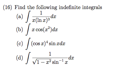 Solved Find the following indefinite integrals | Chegg.com