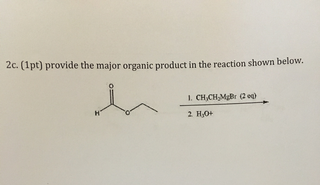 Solved Provide the major organic product in the reaction | Chegg.com