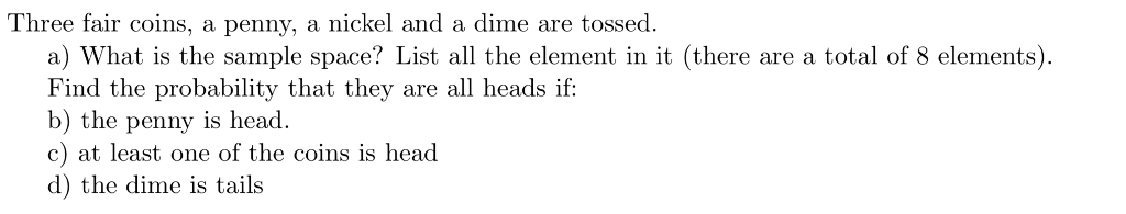 Solved Three fair coins, a penny, a nickel and a dime are | Chegg.com