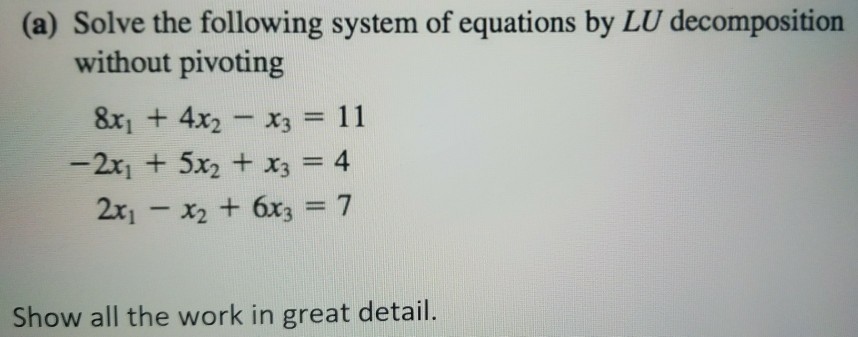 Solved (a) Solve the following system of equations by LU | Chegg.com