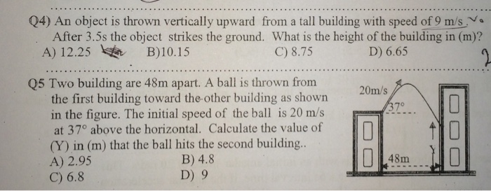 Solved Q4) An object is thrown vertically upward from a | Chegg.com