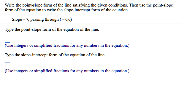 Solved Write the point-slope form of the line satisfying the | Chegg.com