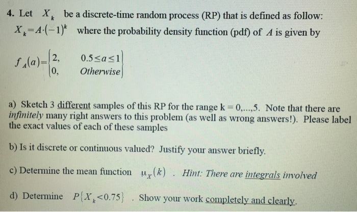 Solved Let X_k be a discrete-time random process (RP) that | Chegg.com