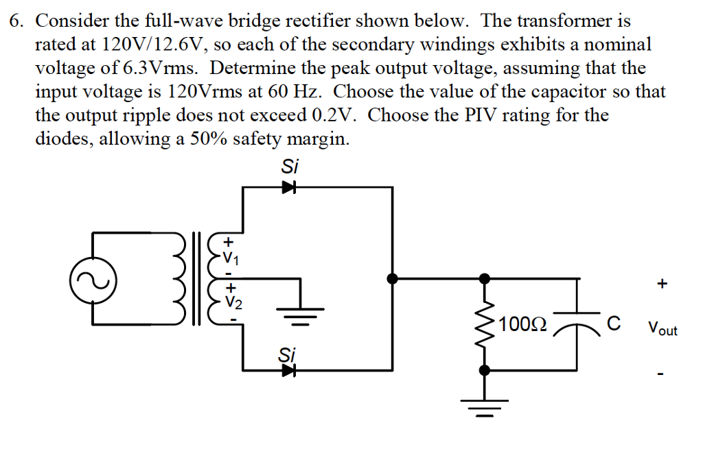 Solved Consider the full-wave bridge rectifier shown below. | Chegg.com