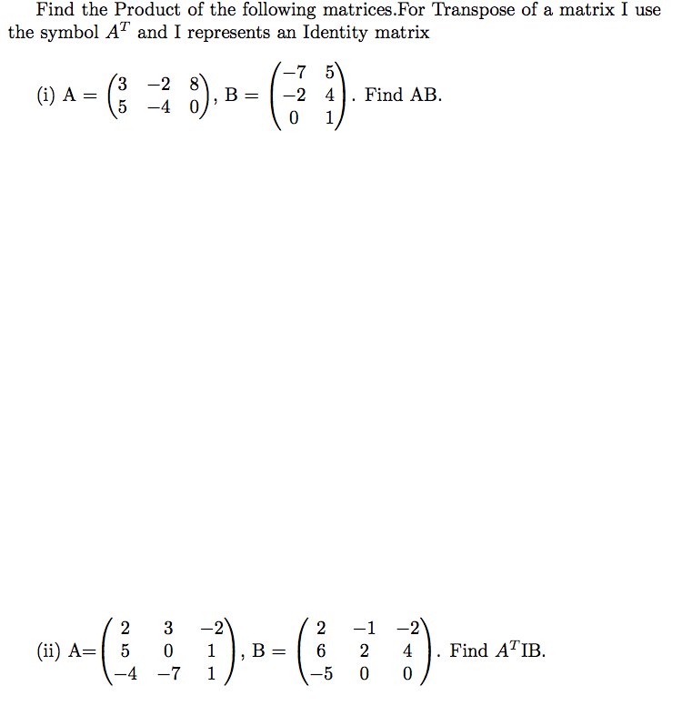 Solved Find the Product of the following matrices.For | Chegg.com