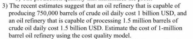 Solved 3) The recent estimates suggest that an oil refinery | Chegg.com