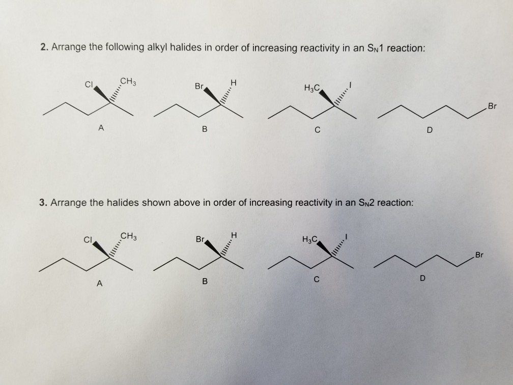 Solved 2. Arrange the following alkyl halides in order of | Chegg.com