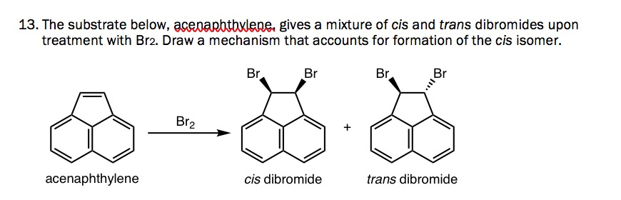 Solved 13. The substrate below gives a mixture of cis and | Chegg.com