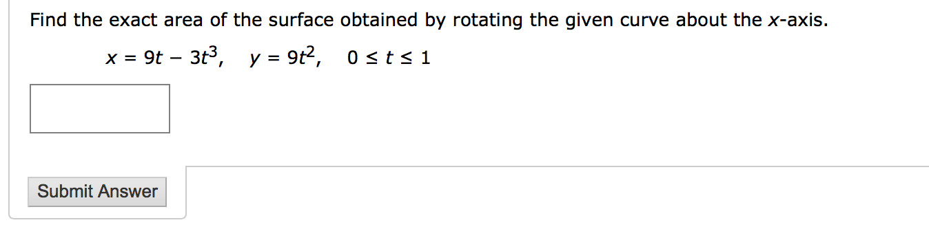 Solved Find the exact area of the surface obtained by | Chegg.com Solved Find the exact area of the surface obtained by | Chegg.com