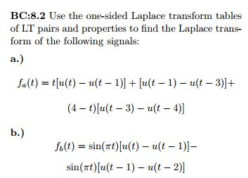 Solved Use the one-sided Laplace transform tables of LT | Chegg.com