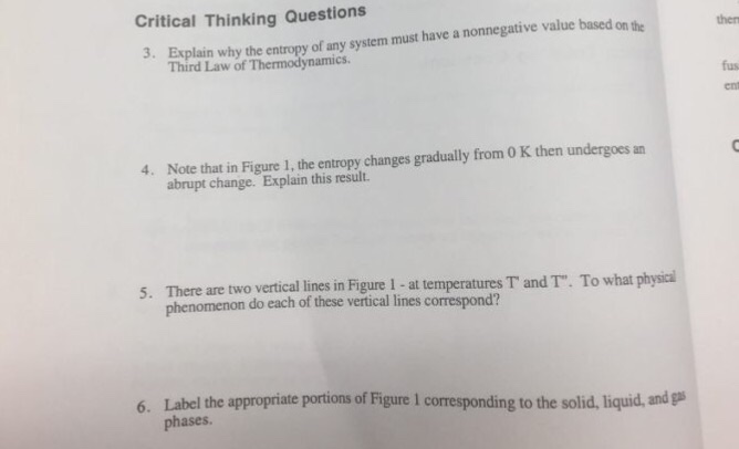 Solved Critical Thinking Questions Explain why the entropy | Chegg.com