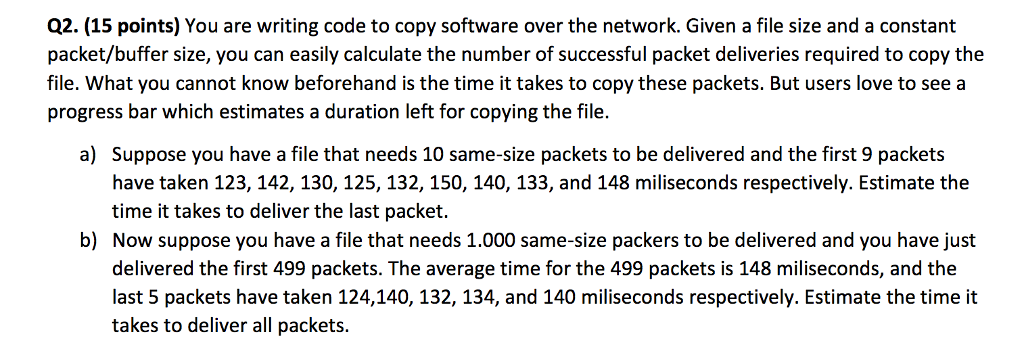Solved You are writing code to copy software over the | Chegg.com