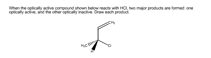 Solved When the optically active compound shown below reacts | Chegg.com
