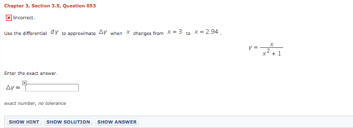Solved Use the differential dy to approximate delta y when x | Chegg.com