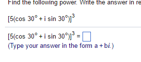 Solved Find the following power. Write the answer in [5(cos | Chegg.com