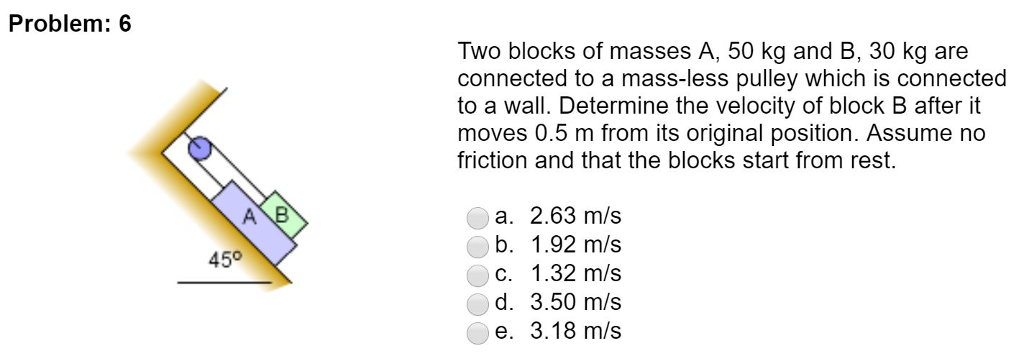 Solved Problem: 6 Two blocks of masses A, 50 kg and B, 30 kg | Chegg.com