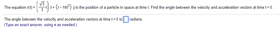 Solved ㈜i. (t- /3 Tt The equation r(t): it (t-16t) is the | Chegg.com
