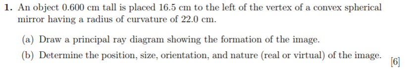 Solved 1. An object 0.600 cm tall is placed 16.5 cm to the | Chegg.com