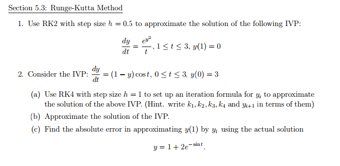 Solved Section 5.3: Runge-Kutta Method 1. Use RK2 with step | Chegg.com