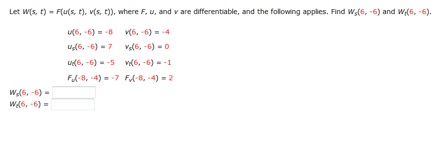 Solved Let W(s, t) = F(u(s, t), v(s, t)), where F, u, and y | Chegg.com