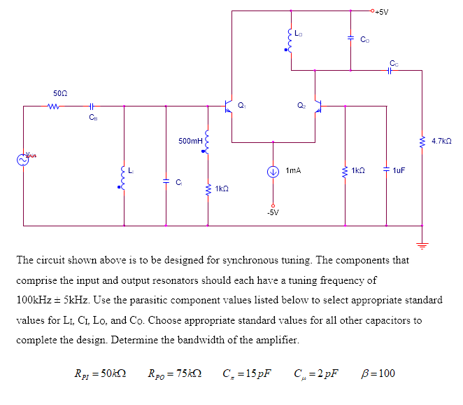 o+5V Lo Cc 50Ω Q1 Q2 CB 500mH 1mA 1uF -5V The circuit | Chegg.com