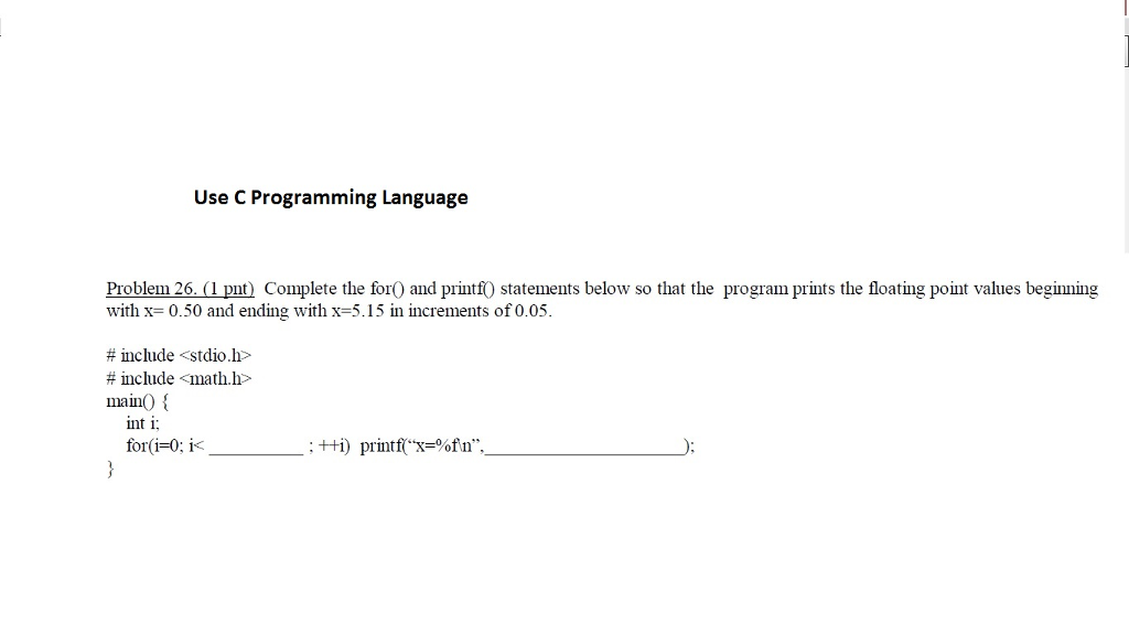Solved Use C Programming Language Problem 24 1 Pnt Write