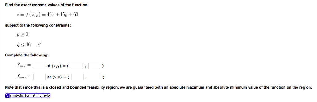 Solved Find the exact extreme values of the function : = f | Chegg.com