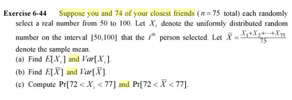 Solved Suppose you and 74 of your closest friends (n = 75 | Chegg.com
