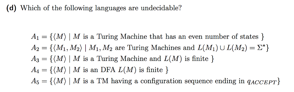 Solved Which of the following languages are undecidable? | Chegg.com