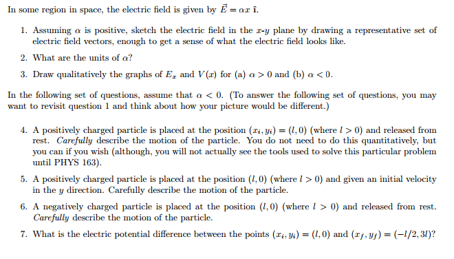 Solved In Some Region In Space The Electric Field Is Giv